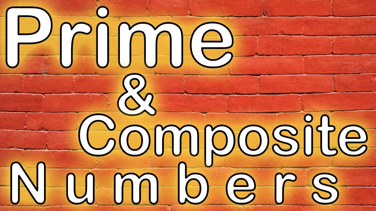 Prime Numbers And Composite number | Definition | Meaning with examples ...