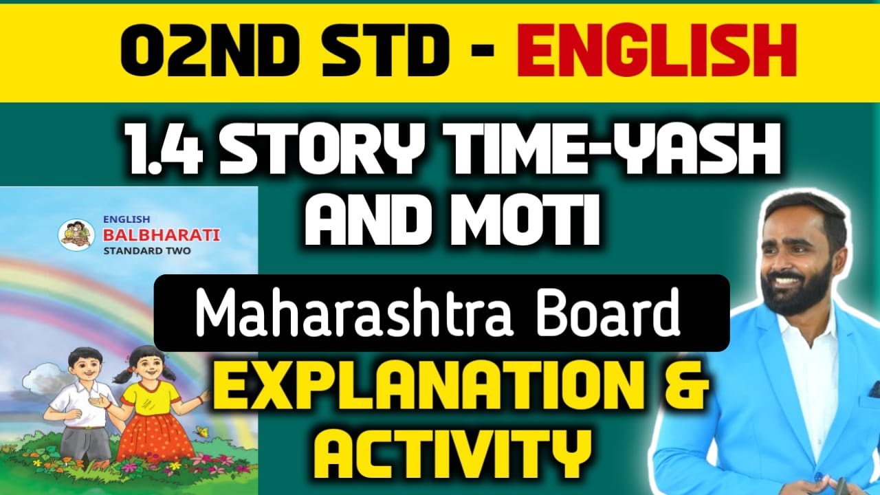 2ND STD ENGLISH|1.4 STORY TIME-YASH AND MOTI|MAHARASHTRA BOARD|PRADEEP ...