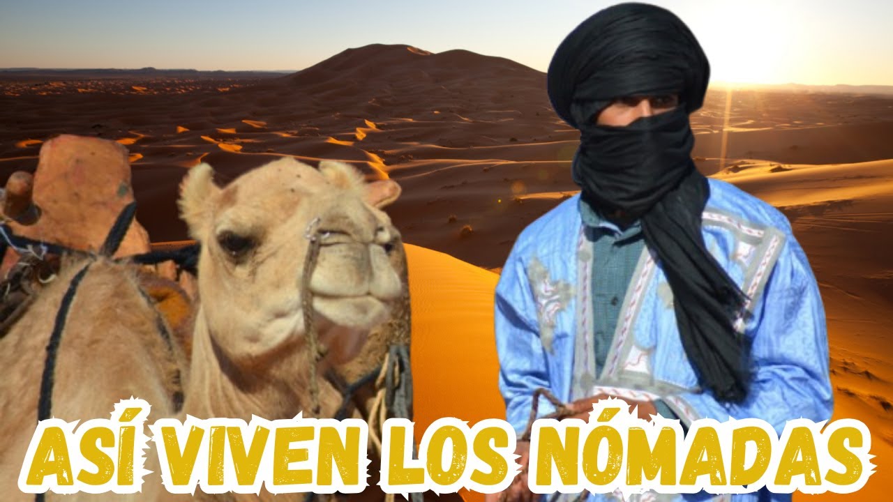 Así Viven Los Nómadas En El Desierto Del Sáhara - YouTube