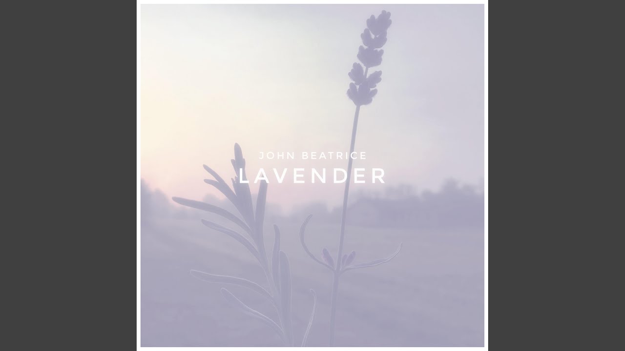 Lavender (Early Version) - YouTube