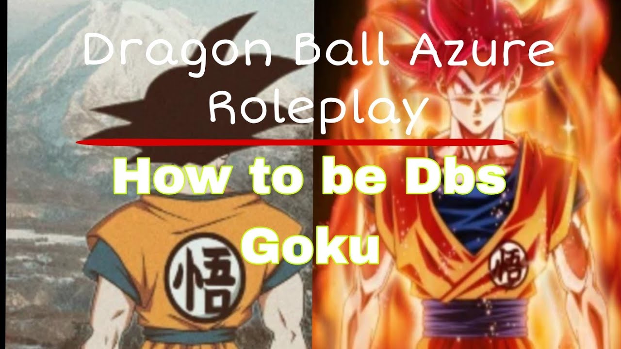 Dragon Ball Azure ¥ ` ` How to be Goku ` ` ¥ ROBLOX ¥ ` ` - YouTube