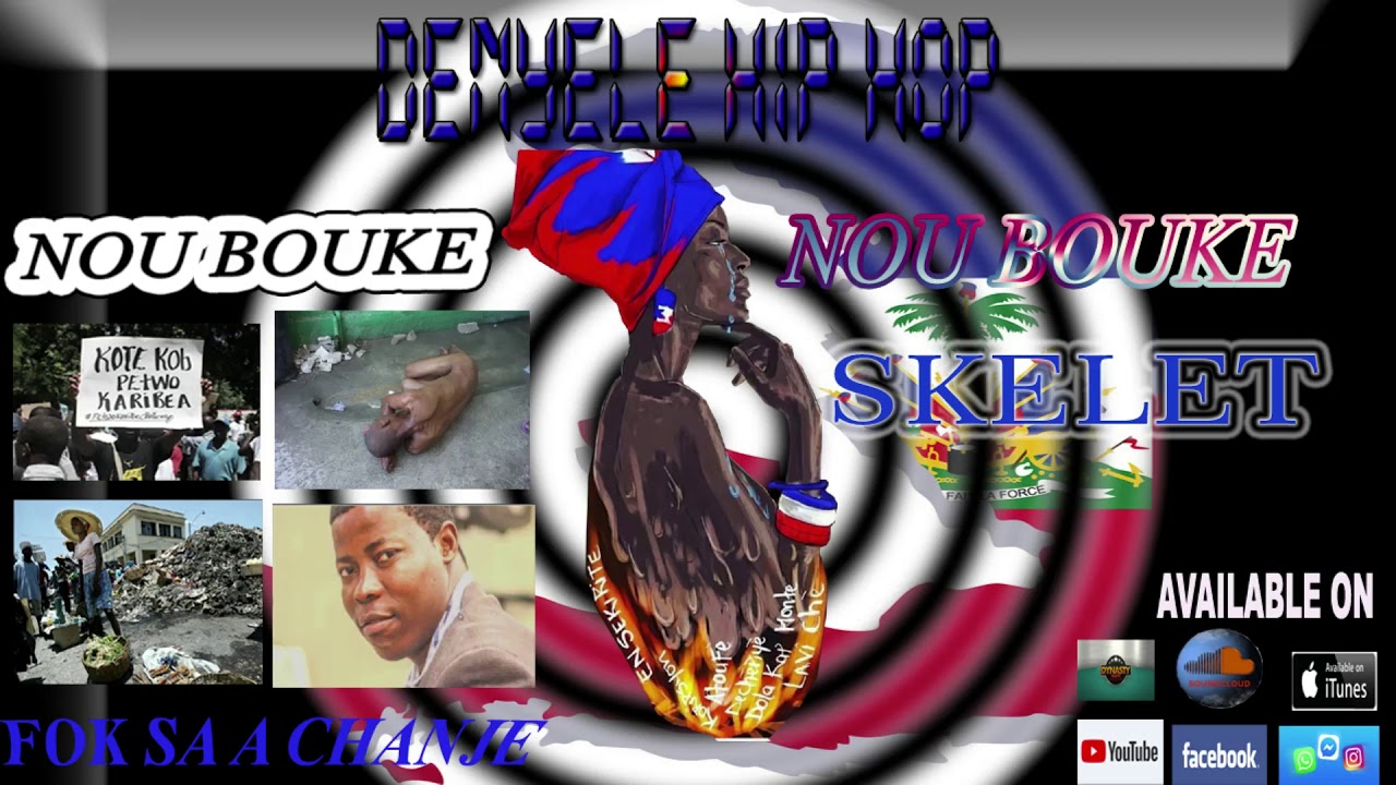 Skèlèt Denyèlè hip hop Nou Bouke - YouTube