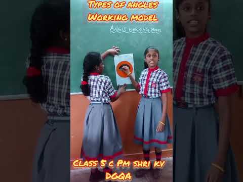 TYPES OF ANGLES- WORKING MODEL ( CLASS 5C) PM SHRI KV DGQA / K. RICHARD ...