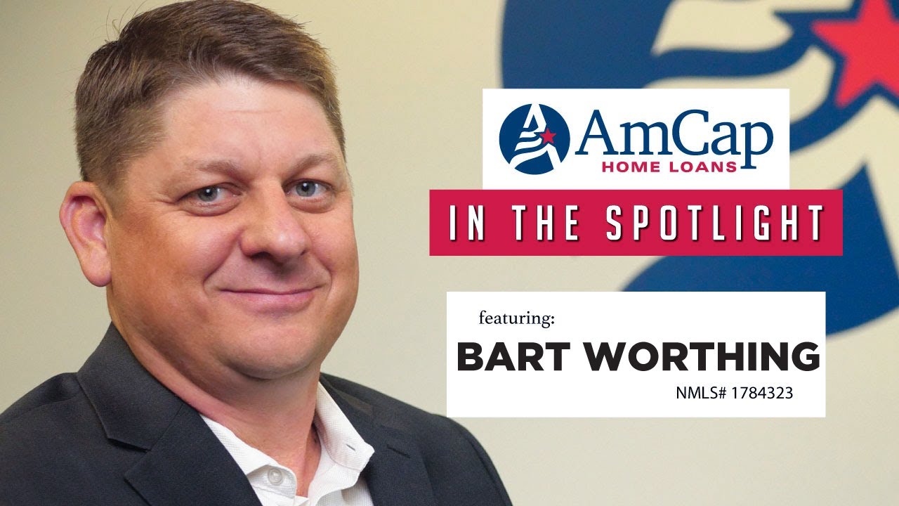 In the Spotlight ft Bart Worthing | AmCap Home Loans Houston TX - YouTube