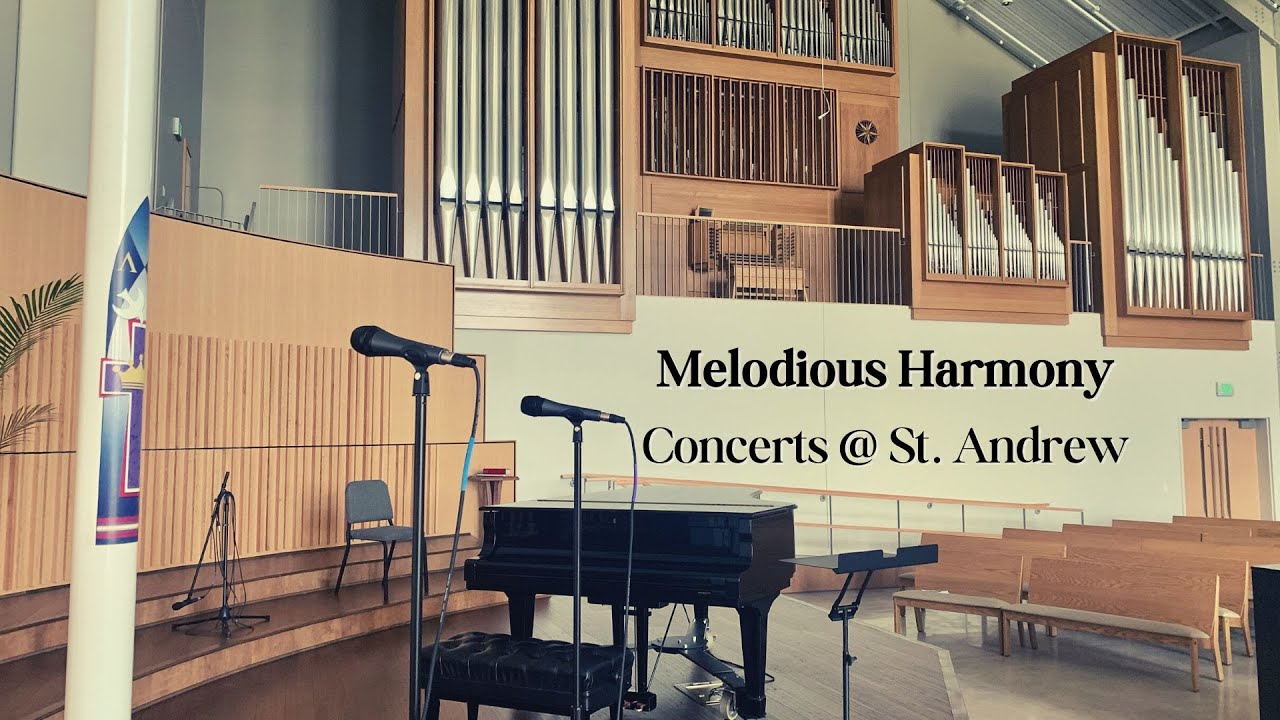 Melodious Harmony: Concerts @ St. Andrew (coming in 2023) - YouTube