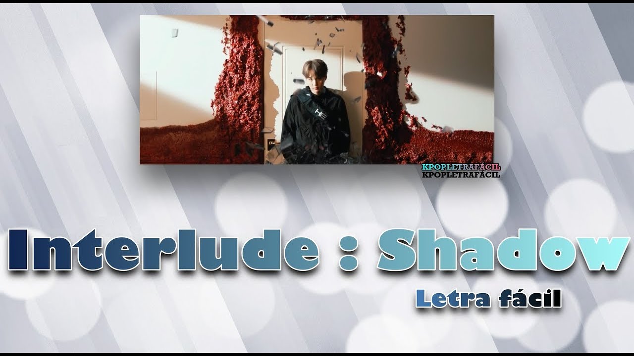 BTS 방탄소년단 - Interlude : Shadow (Pronunciación, letra fácil) - YouTube