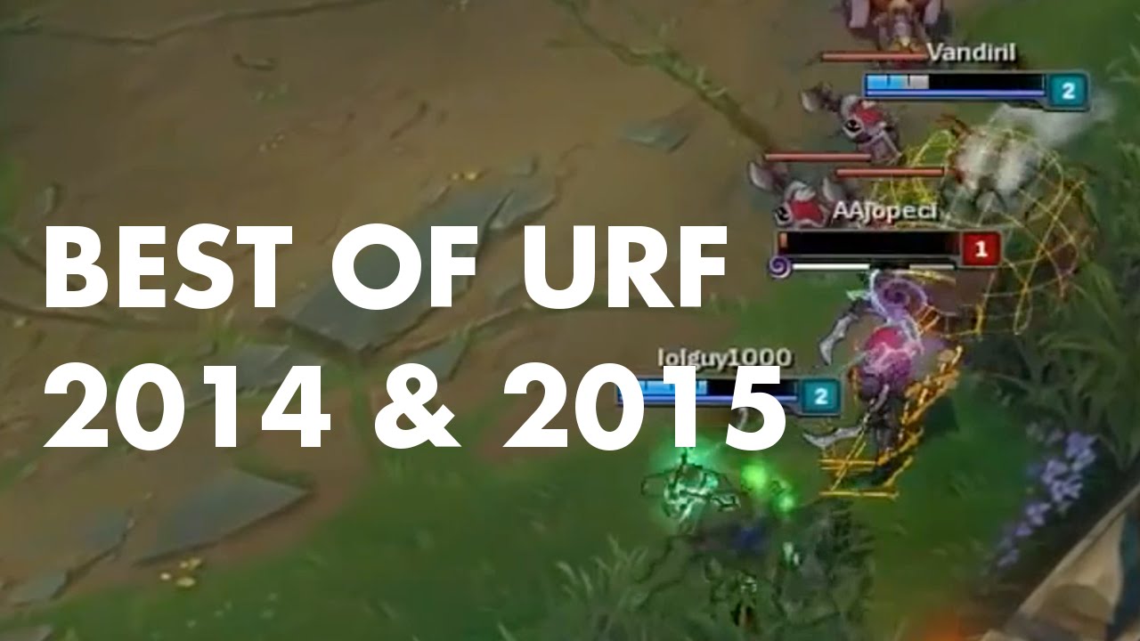 Best of my URF 2014 & 2015 - YouTube