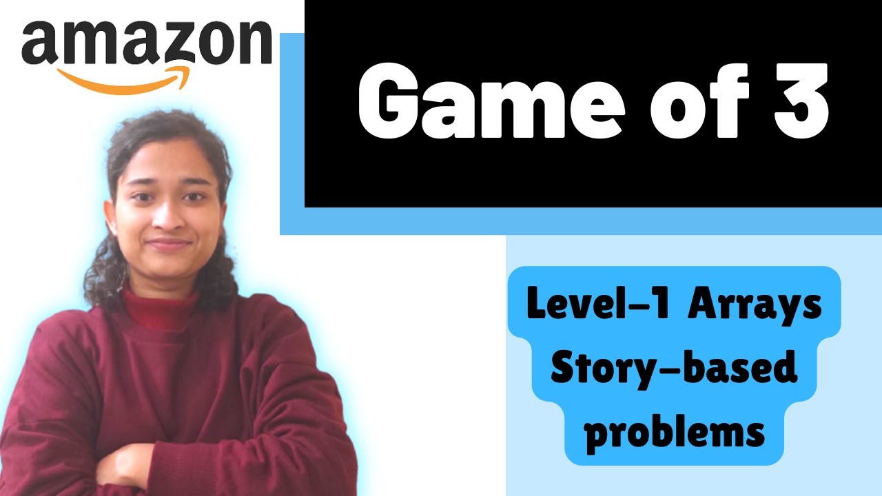 Game of 3 | Arrays | #Amazon | Level-1 | Story-based problems - YouTube