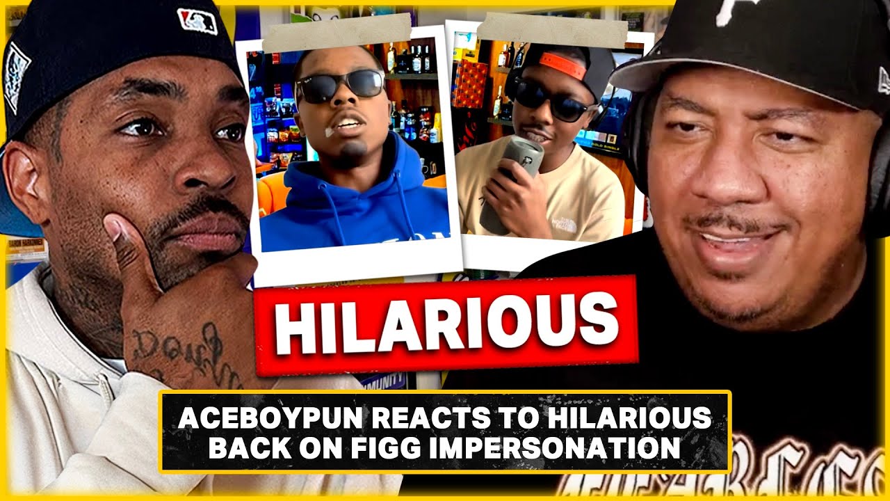 AceBoyPun Reacts to HILARIOUS Back On Figg Impersonation - YouTube