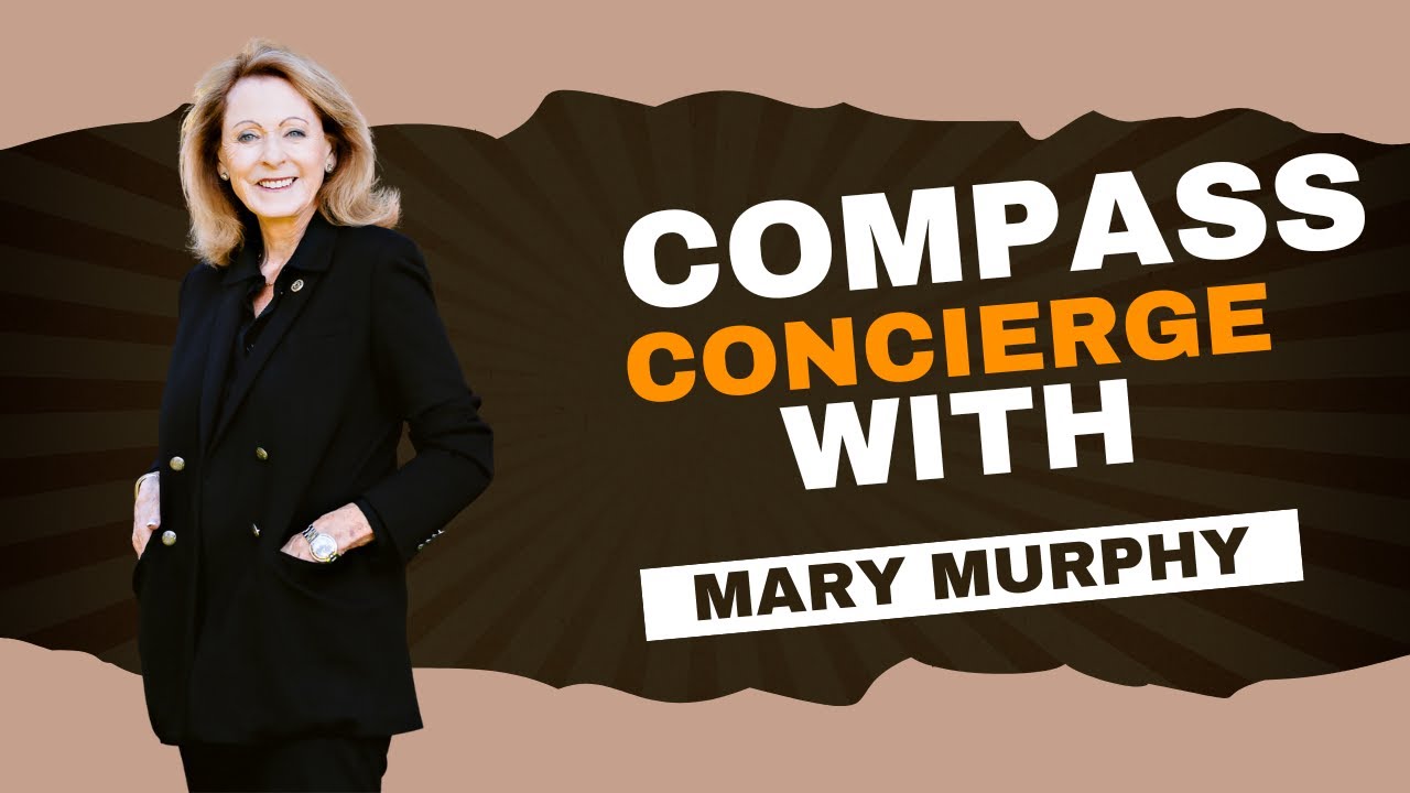 Compass Concierge with Mary Murphy - YouTube