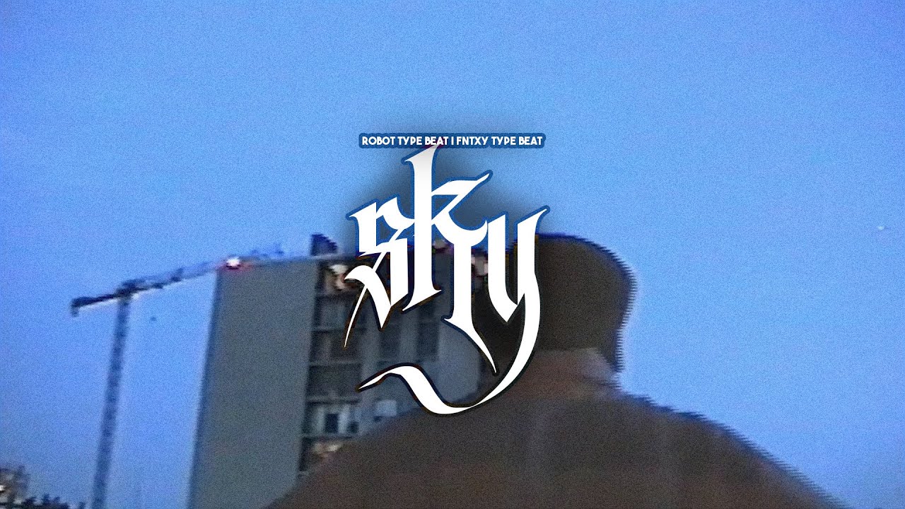 🔥Robot Type Beat, Fntxy Type Beat🩸 | "Sky" | Instrumental BoomBap Trap ...