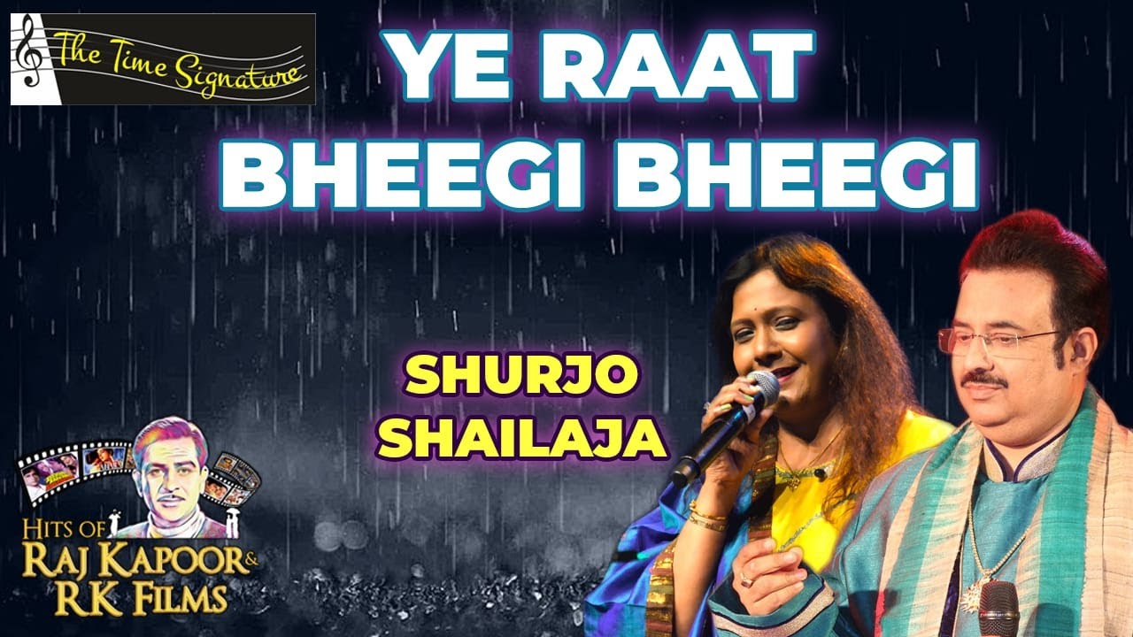 YE RAAT BHEEGI BHEEGI I SHAILAJA SUBRAMANIAN I SHURJO BHATTACHARYA I ...