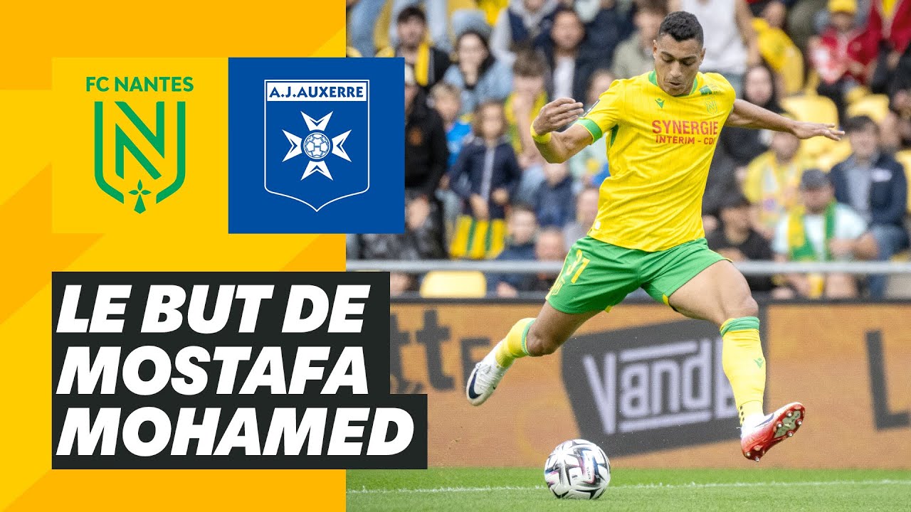 ⚽🎯 Le but de Mostafa Mohamed face à l'AJ Auxerre - YouTube