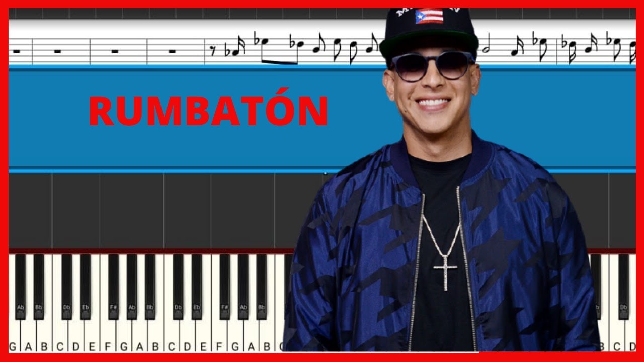 Daddy Yankee - Rumbatón ( Trebol Clan - Báilame) | Piano Tutorial ...