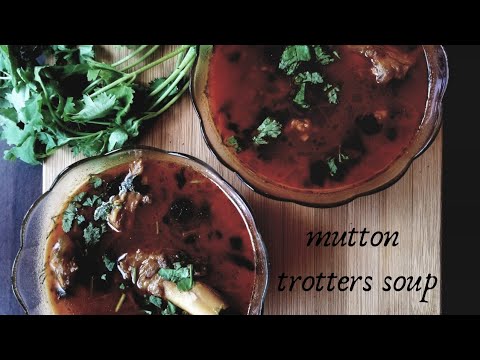 RESTAURANT STYLE MUTTON TROTTER'S SOUP - YouTube