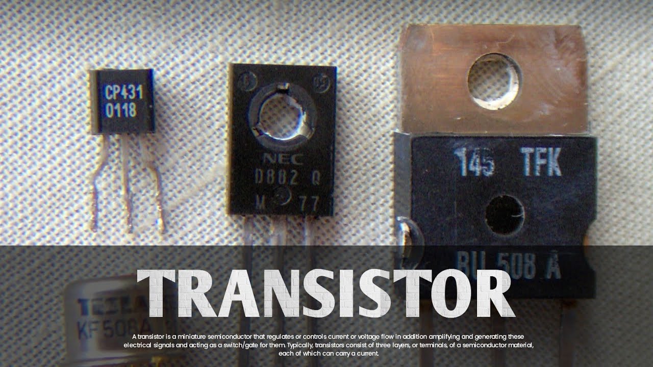 Transistor | Introduction to an electronic component - YouTube