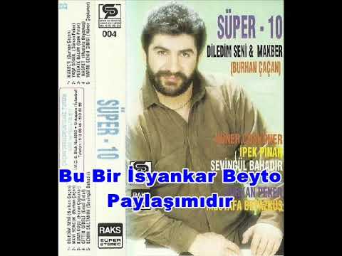 Burhan Çaçan - Diledim Seni - Burhan Çaçan Anısına Ölüm Yılı 12.01.2023