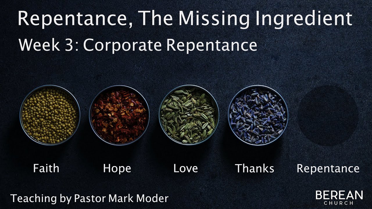 Repentance, the Missing Ingredient Part 3: Corporate Repentance ...