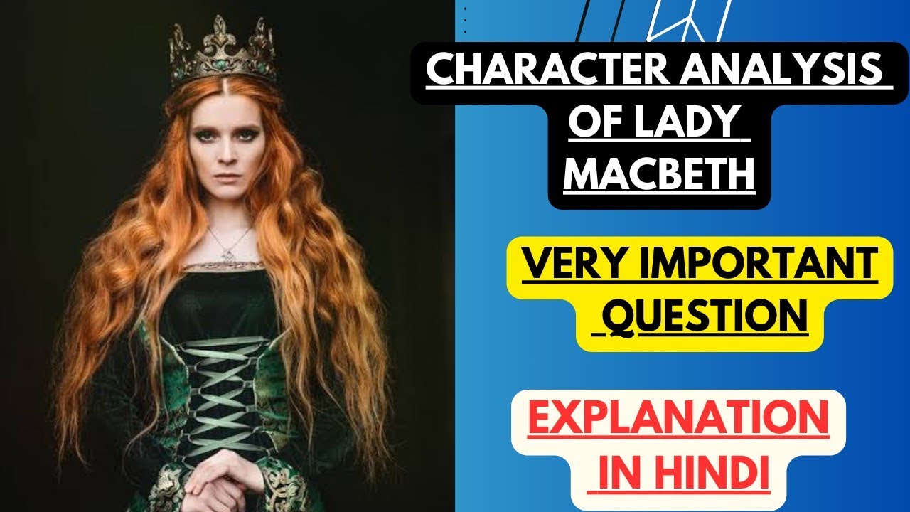 Character Analysis of Lady Macbeth | Very Important Question ...