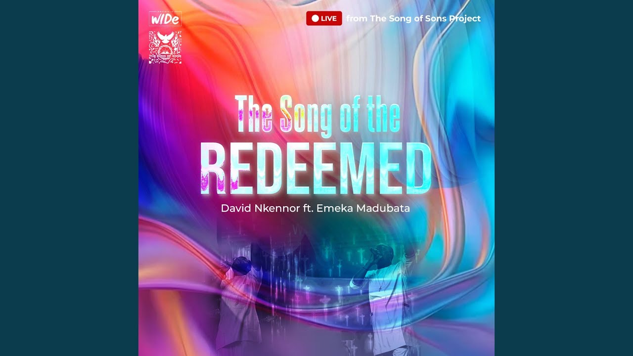 The Song Of The Redeemed (Live From The Song Of Sons Project) - YouTube