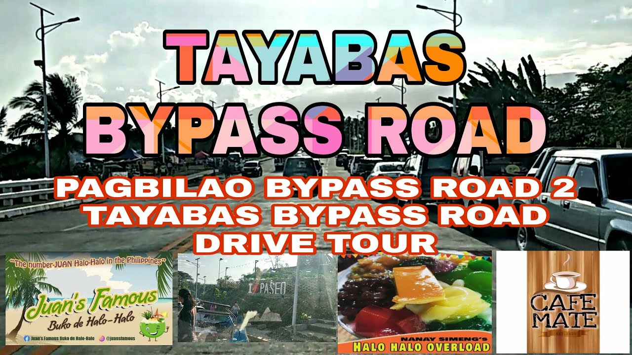 TAYABAS BYPASS ROAD DRIVE TOUR || Bukal, Pagbilao 2 Lalo, Tayabas ...