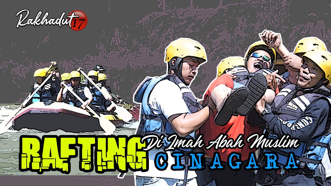 KOMEDI LUCU- RAFTING DI IMAH ABAH MUSLIM CINAGARA - YouTube