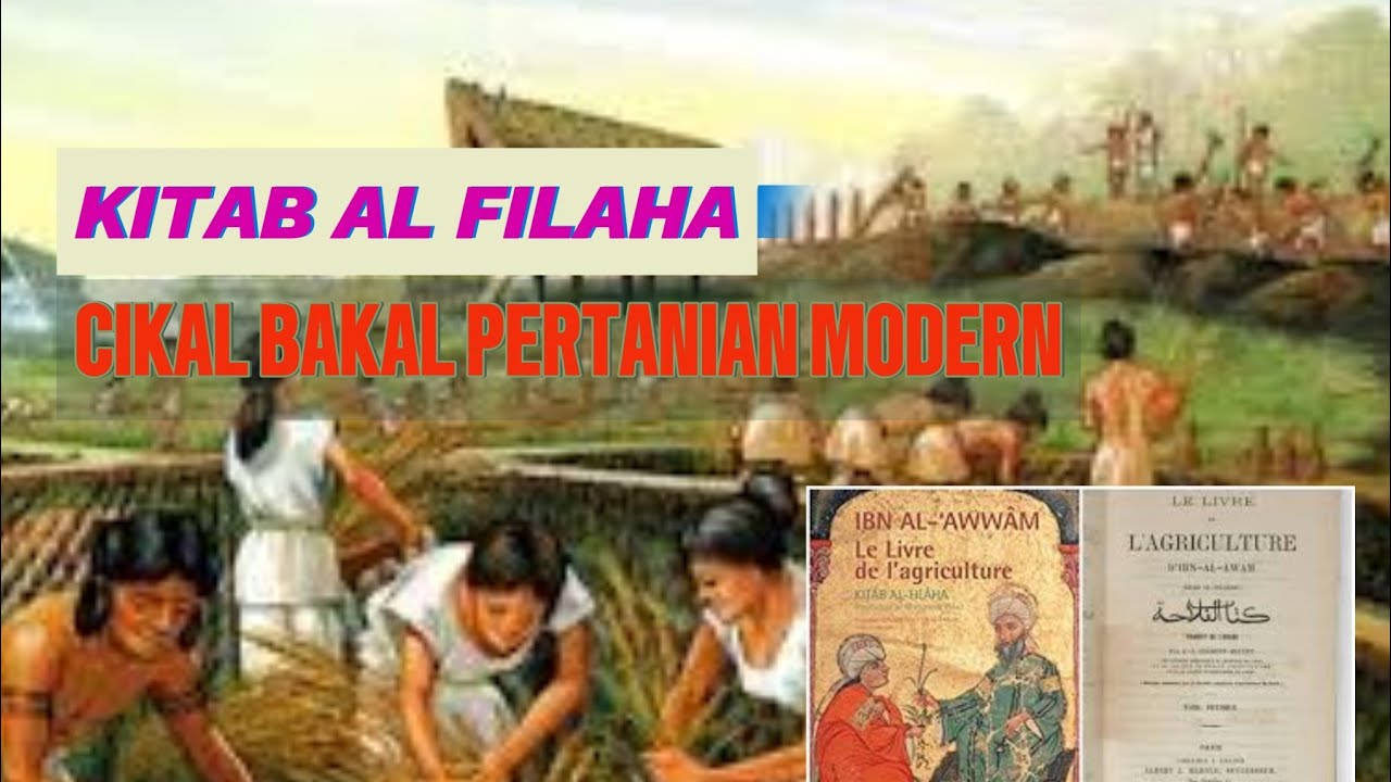 🔴Menguak isi kitab pertanian Islam Al Filaha abad XII ‼️Pedoman ...