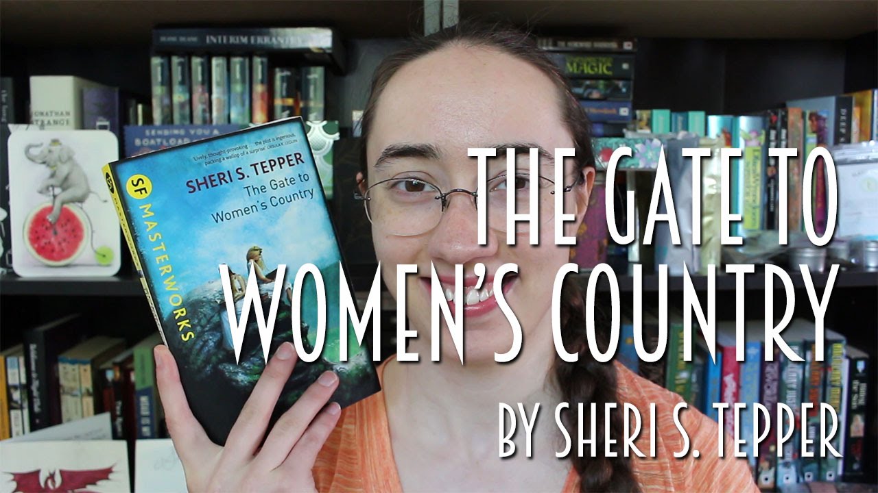 The Gate to Women's Country by Sheri S. Tepper | And other things ...