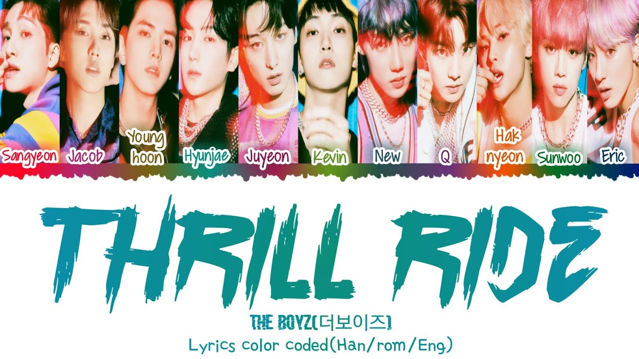 THE BOYZ (더보이즈) " THRILL RIDE " LYRICS COLOR CODED (HAN/ROM/ENG/가사 ...