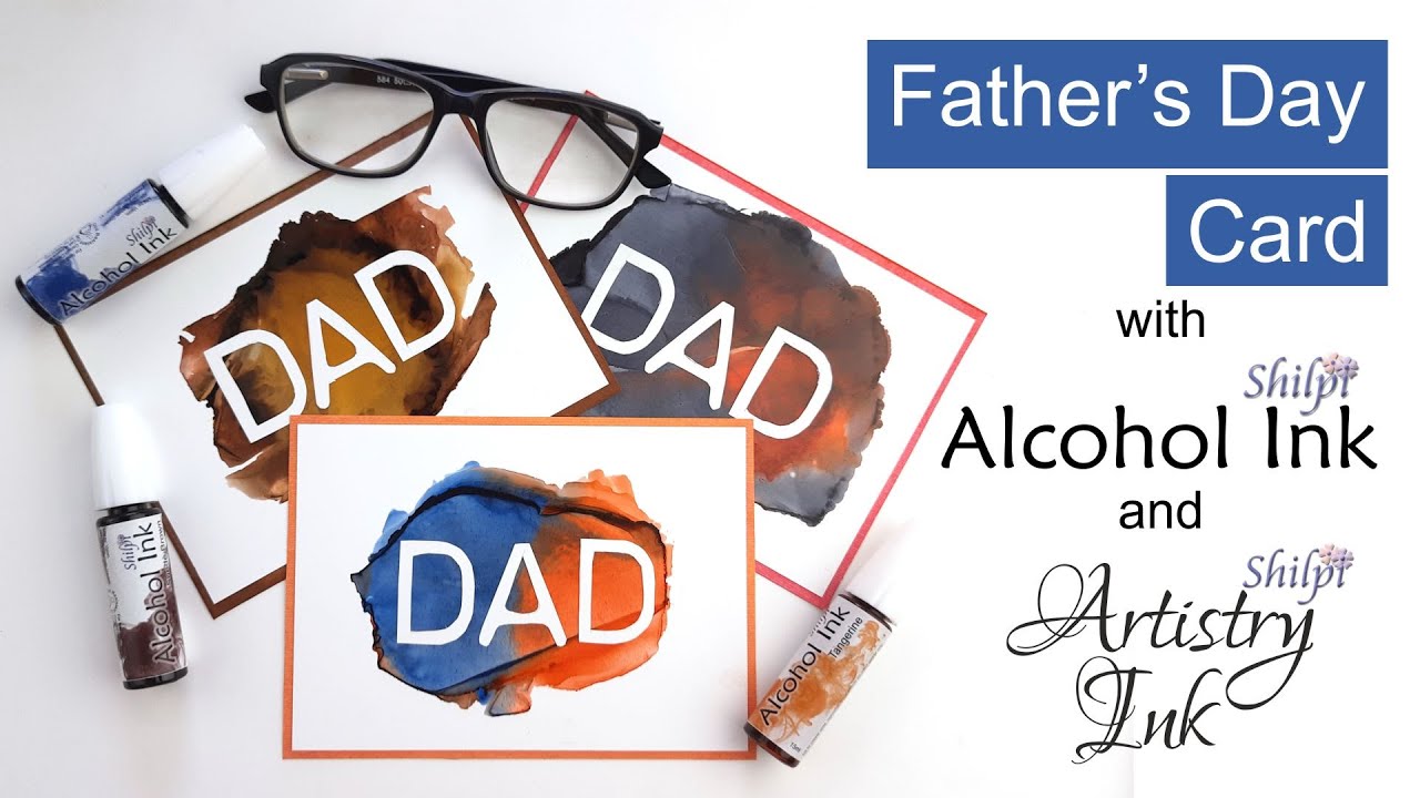 Father's Day Card with Shilpi Alcohol Inks #diy #alcoholink # ...