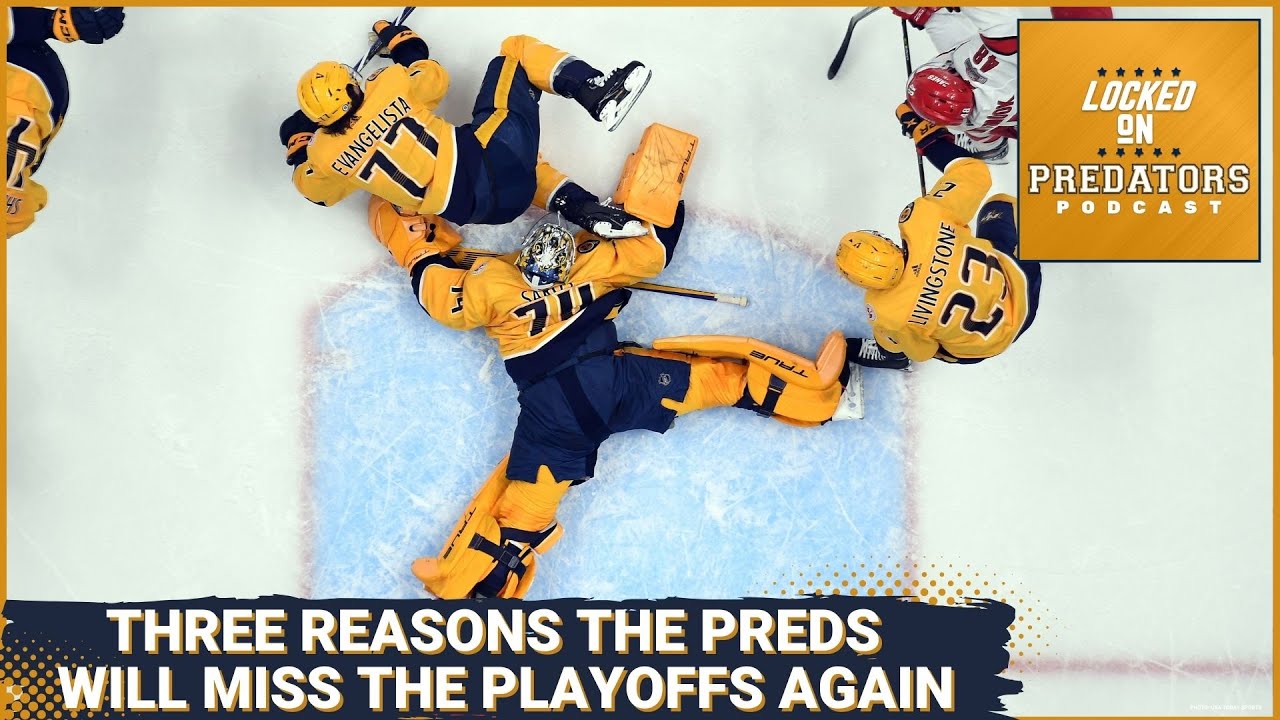 Three Reasons the Nashville Predators Will Miss the Playoffs in 2023-24 ...