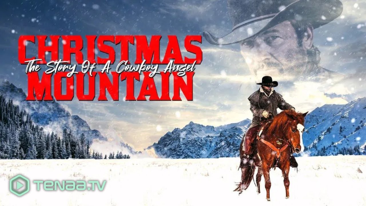 Christmas Mountain - The Story Of A Cowboy Angel - YouTube