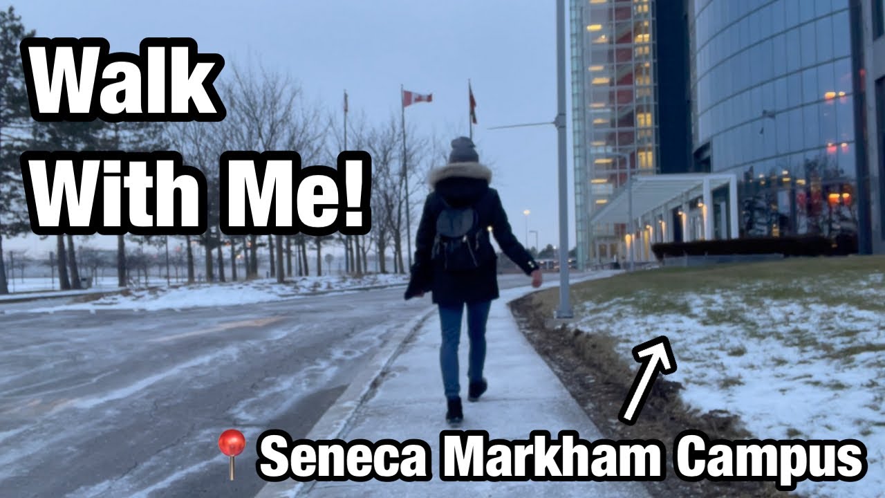 Walk With Me Outside Seneca College Markham Campus! - YouTube