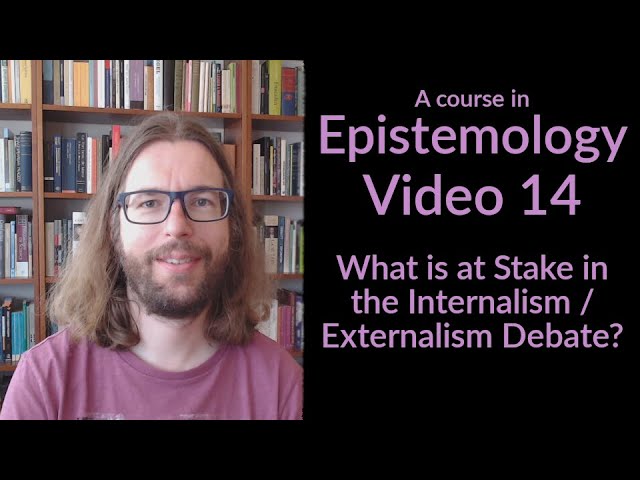 Internalism And Externalism In Semantics And Epistemology