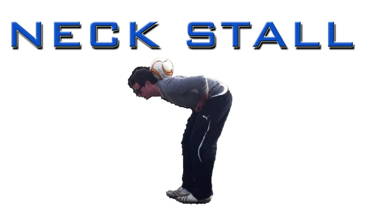 Neck Stall (Tutorial) :: Freestyle Football / Soccer - YouTube