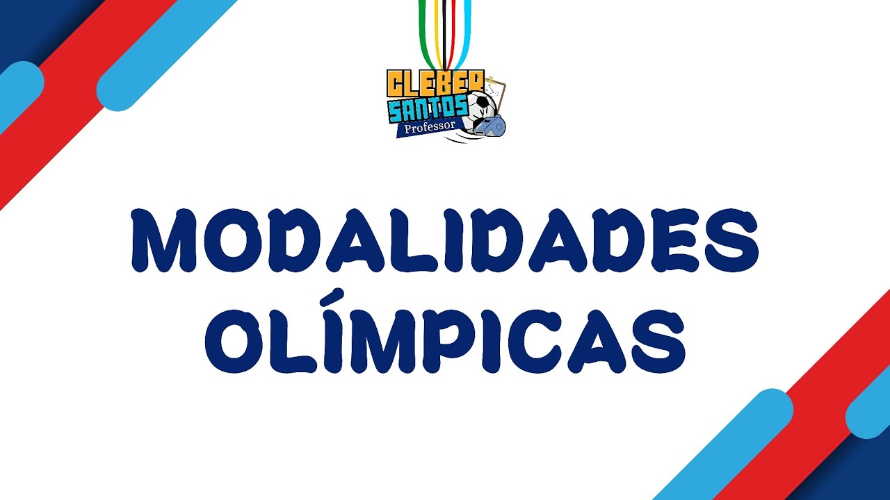 Modalidades Olímpicas - Prof. Cleber Santos - YouTube