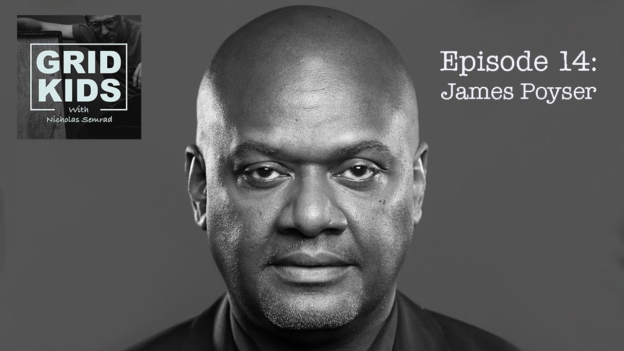 Grid Kids with Nicholas Semrad - #14 - James Poyser - YouTube