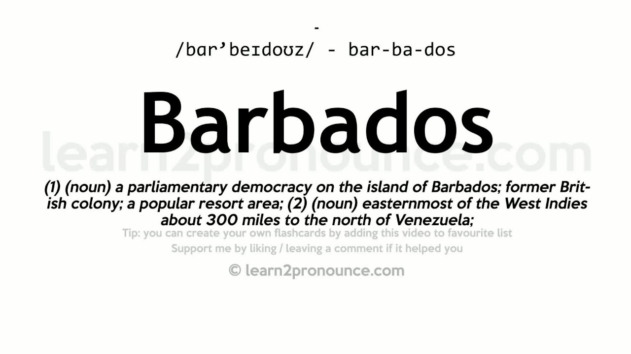 Pronunciation of Barbados | Definition of Barbados - YouTube
