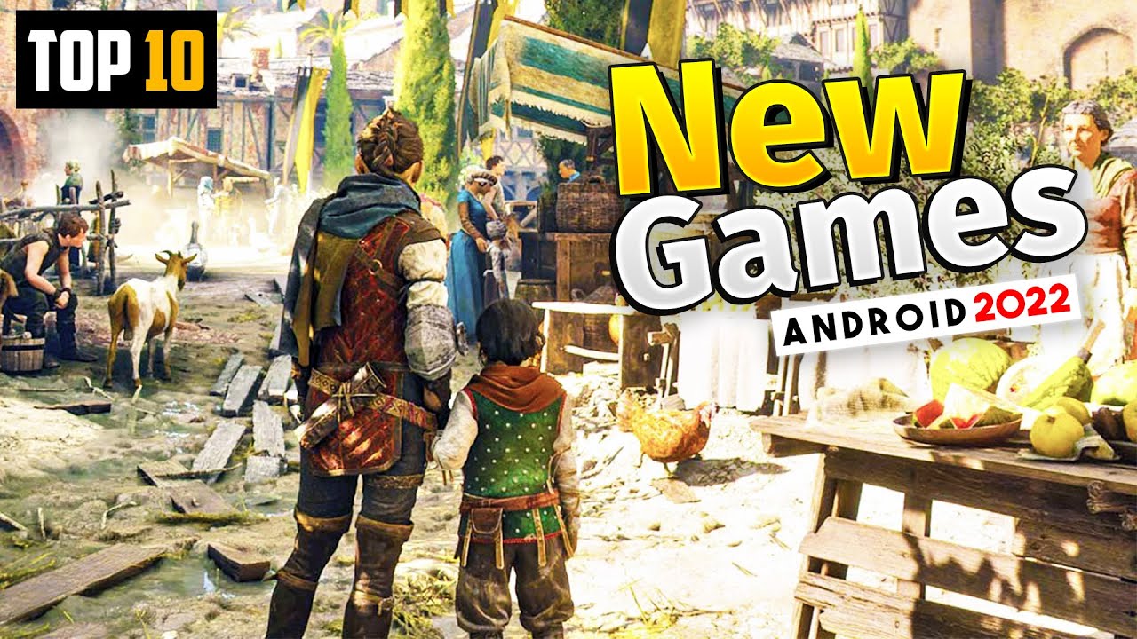 Top 10 New Games for Android & iOS 2022 | Best Android Games 2022 | New ...