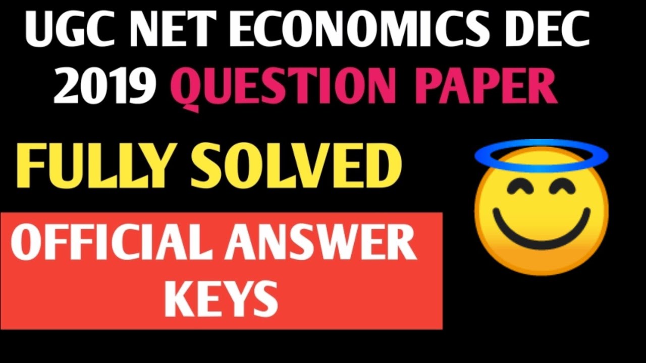 Ugc Net Economics Dec 2019 Question Paper Explained With Official ugc-net-economics-dec-2019-question-paper-explained-with-official