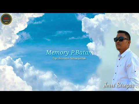 MEMORY P.BATAM .(original)Amuradosmusic by.Jerri Siregar. Cipt.Bronson Simanjuntak.