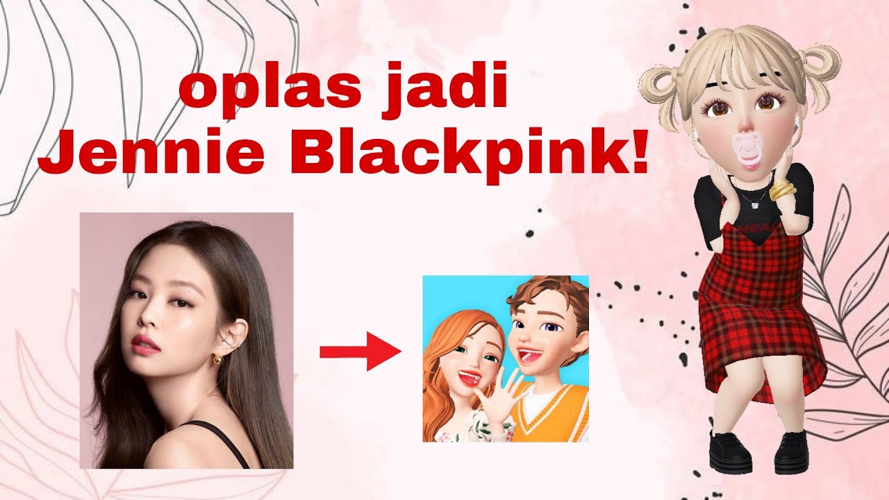 Cara oplas avatar zepeto menjadi Jennie Blackpink| zepeto Indonesia ...
