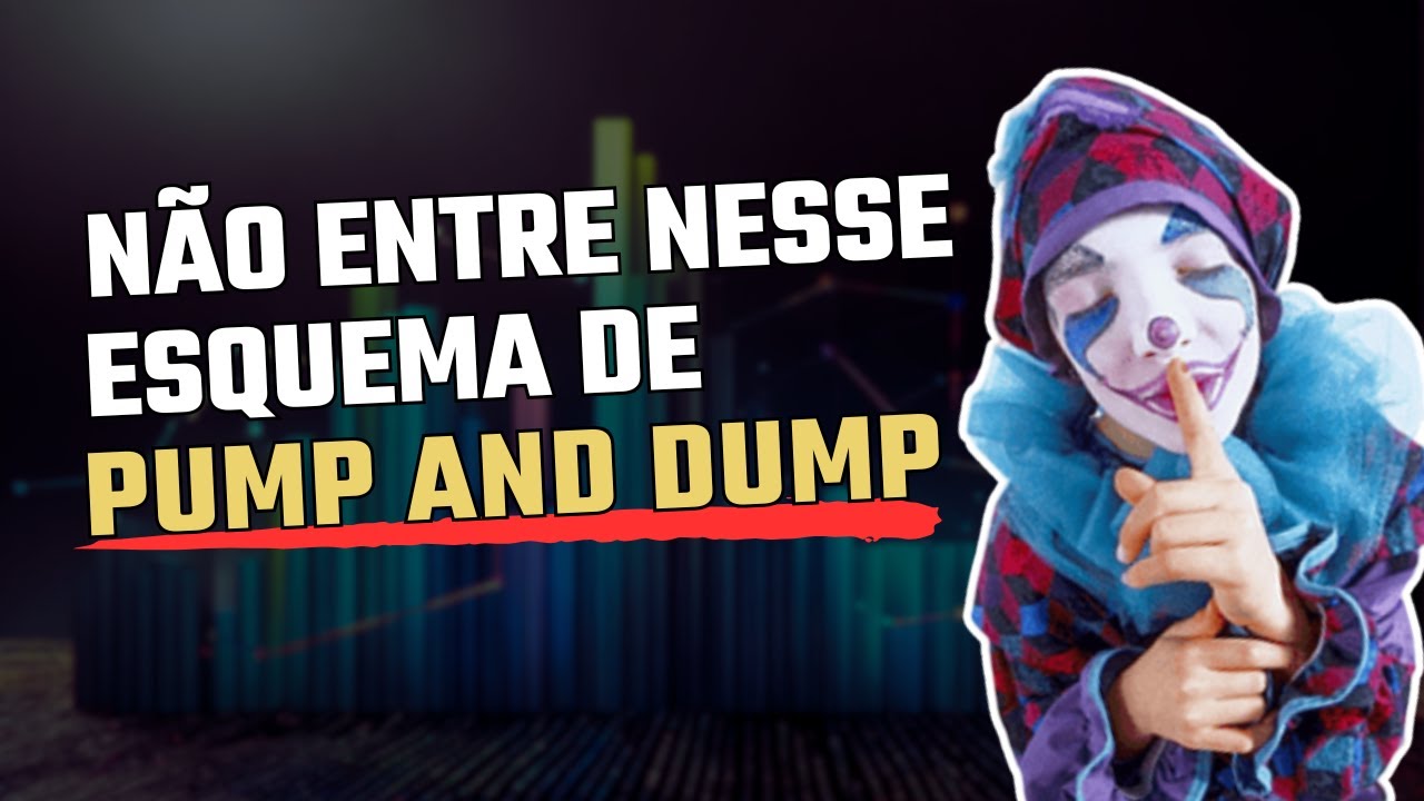 Pump and Dump O Que é Esse Golpe que Manipula o Mercado Financeiro!? - YouTube