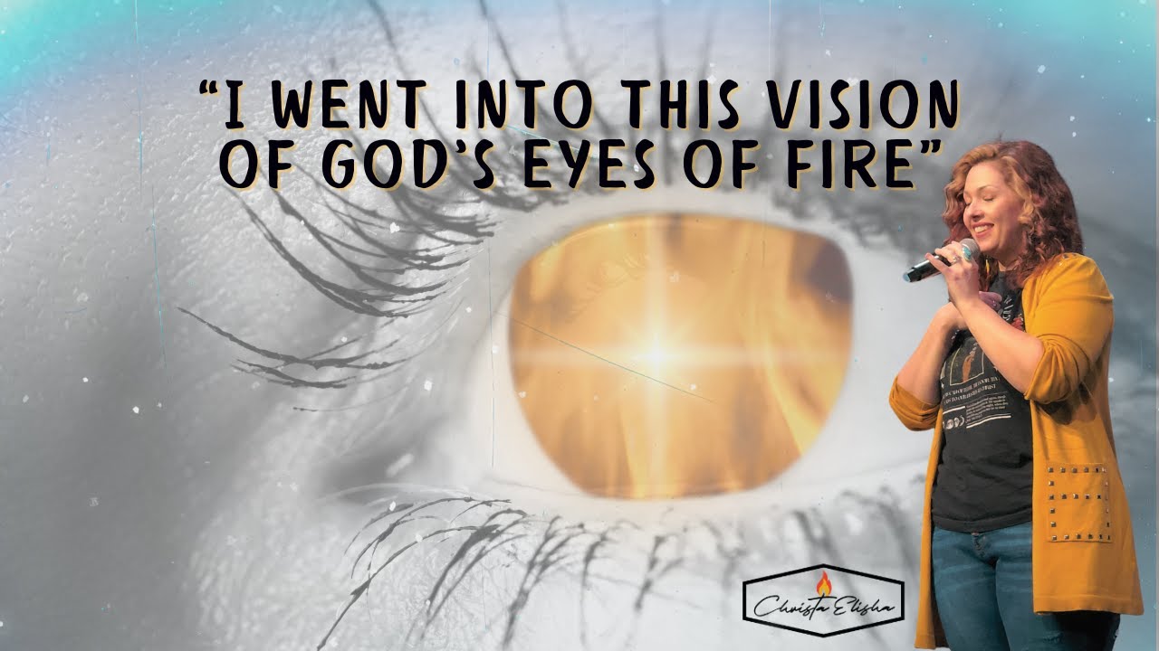 "I went into this vision of God's eyes of fire" - YouTube