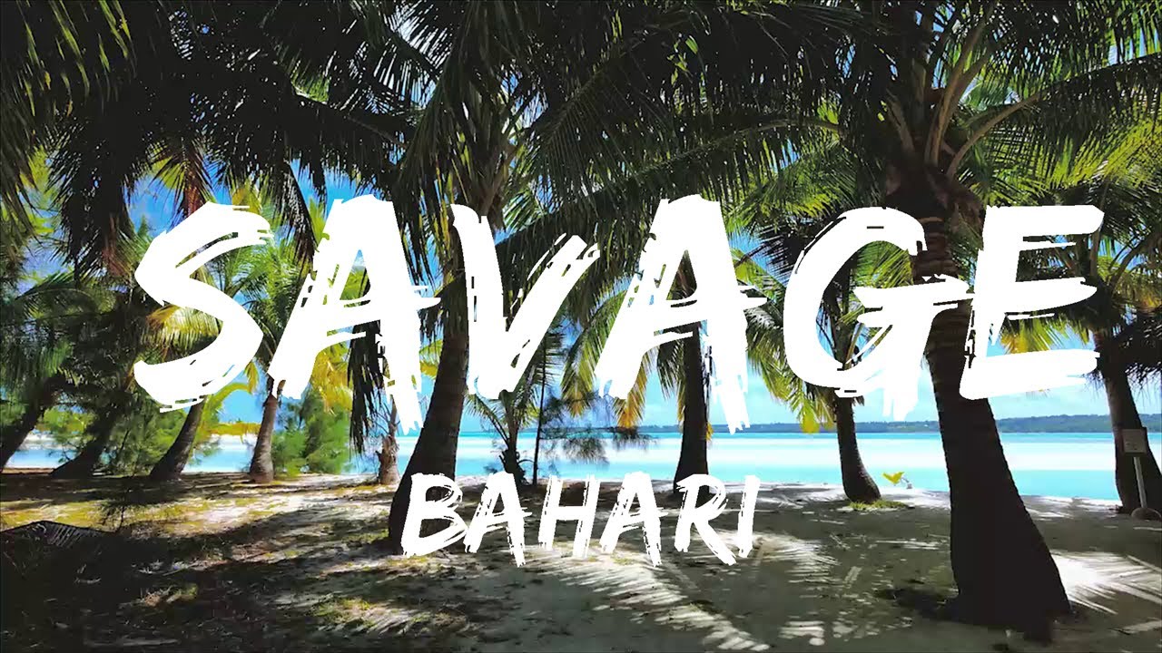Bahari - Savage (Lyrics) | Music one for me - YouTube