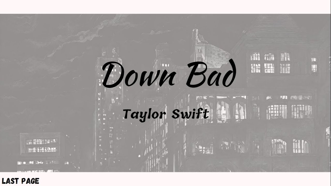 Taylor Swift - Down Bad | Lyrics - YouTube