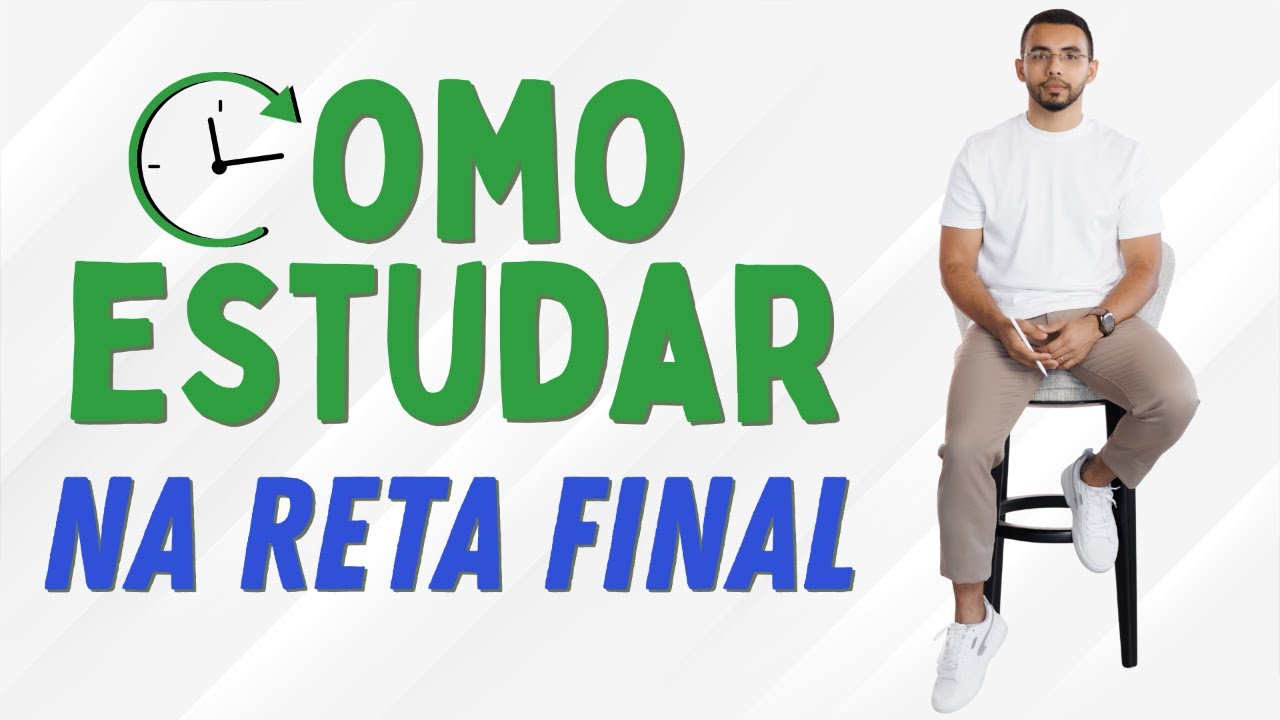 Como estudar na reta final - YouTube