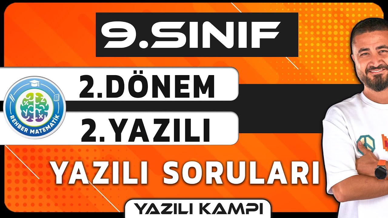 9.SINIF MATEMATİK 2.DÖNEM 2.YAZILI SORULARI | YAZILI KAMPI - YouTube