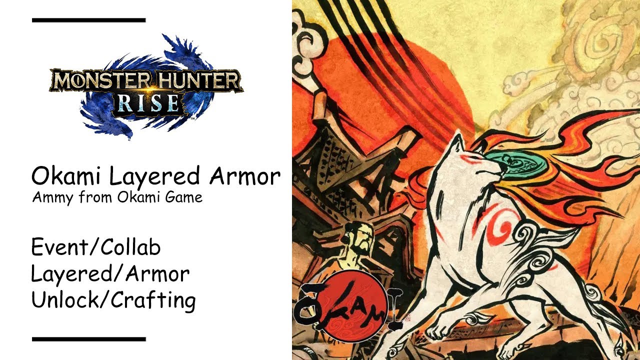 How to Get Ammy - Okami Layered Armor! MonHunt Rise Quick Guide and ...