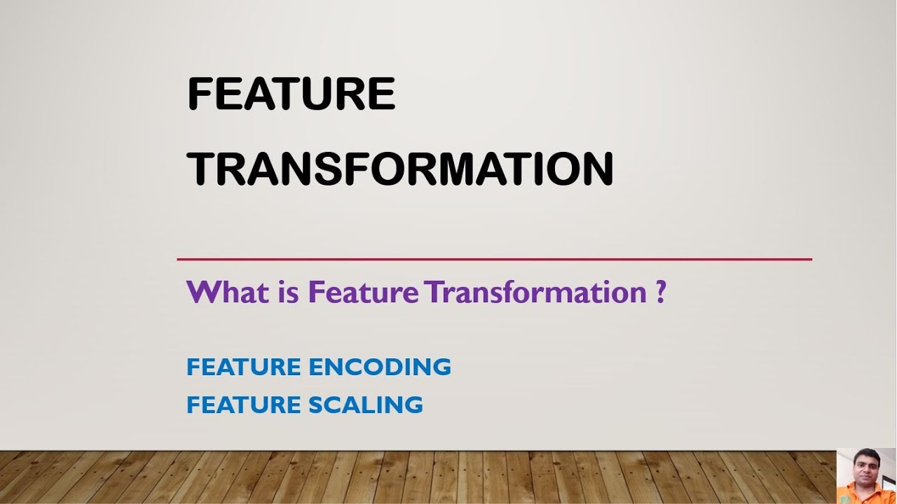 Feature Transformation In Machine Learning And Data Science Youtube 9767